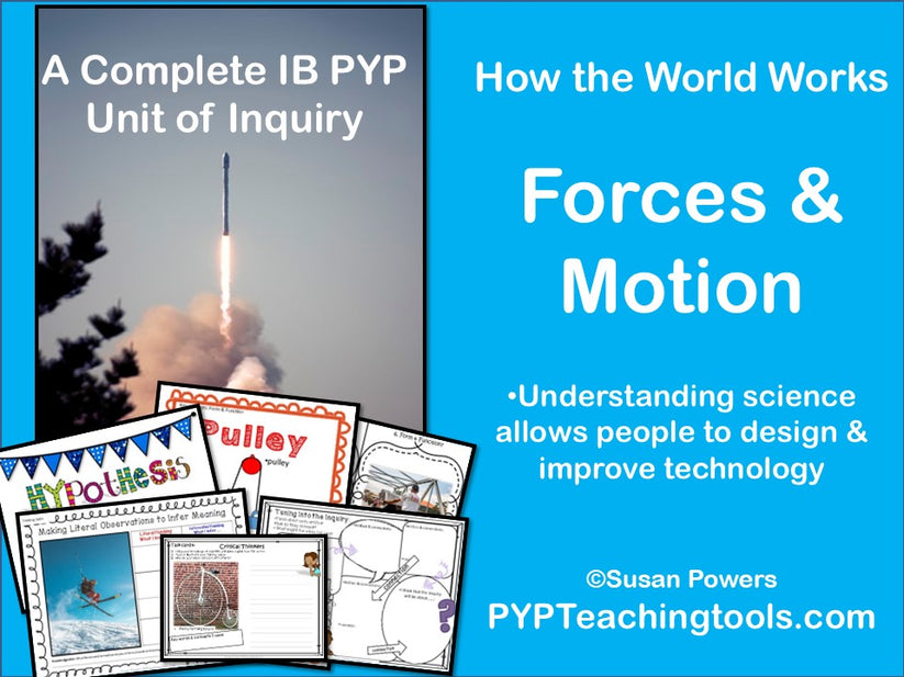 IB PYP Inquiry into Forces, Motion & Structure - How the World Works ...